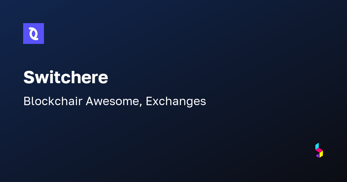 Switchere — Blockchair Awesome