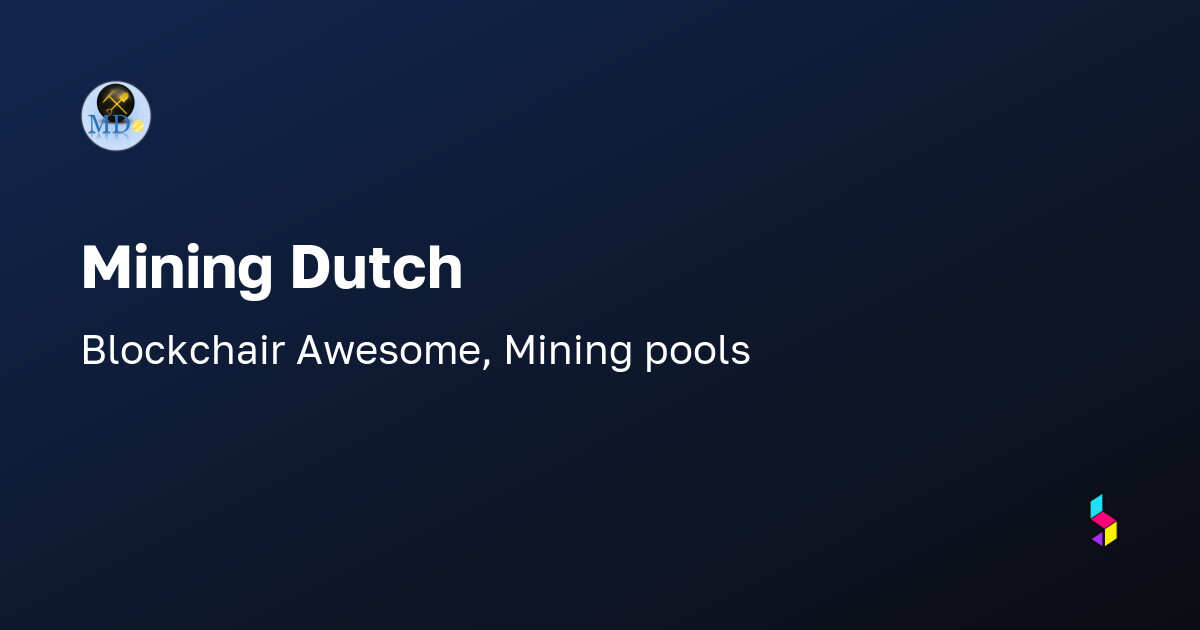 Mining Dutch — Blockchair Awesome