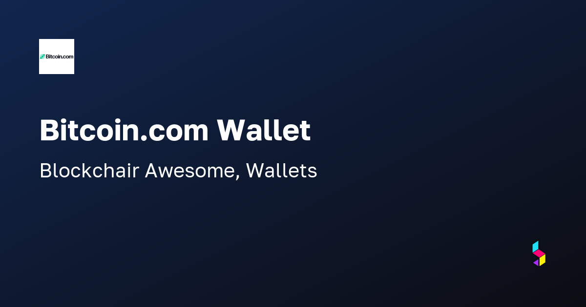 Bitcoin.com Wallet — Blockchair Awesome