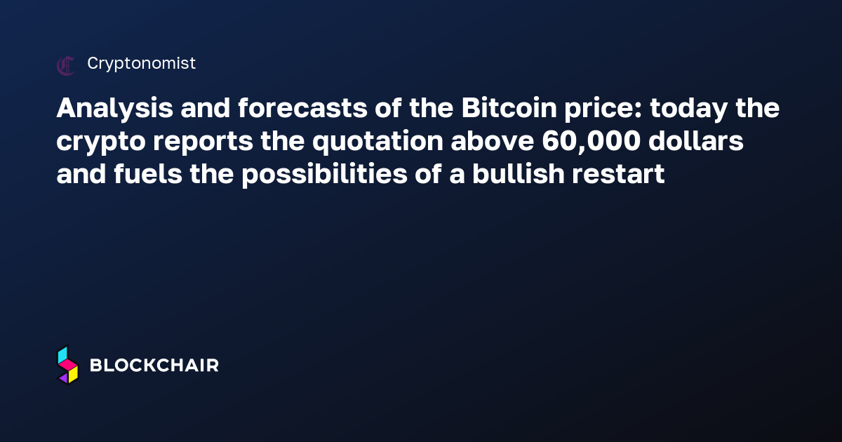 Analysis and forecasts of the Bitcoin price: today the crypto reports ...