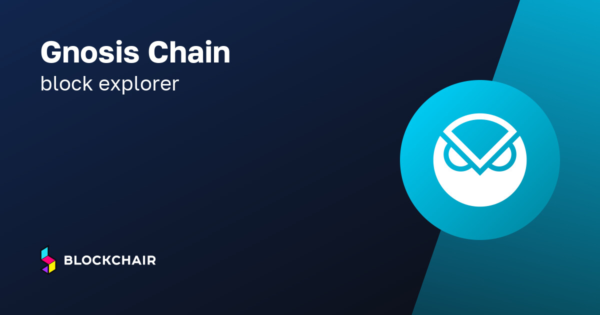 Gnosis Chain Explorer