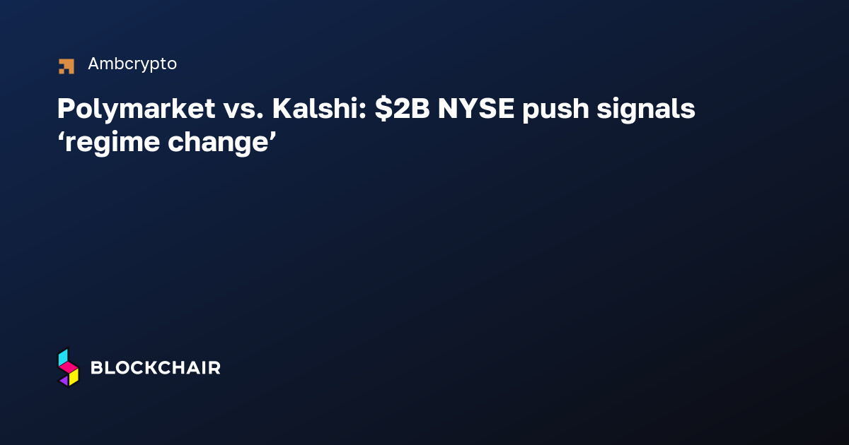 Polymarket vs. Kalshi: $2B NYSE push signals ‘regime change’ — Crypto ...